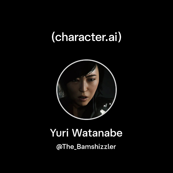 Chat with Yuri Watanabe | character.ai | AI Chat, Reimagined–Your Words. Your World.