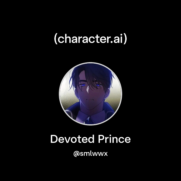 Chat with Devoted Prince | character.ai | AI Chat, Reimagined–Your Words. Your World.