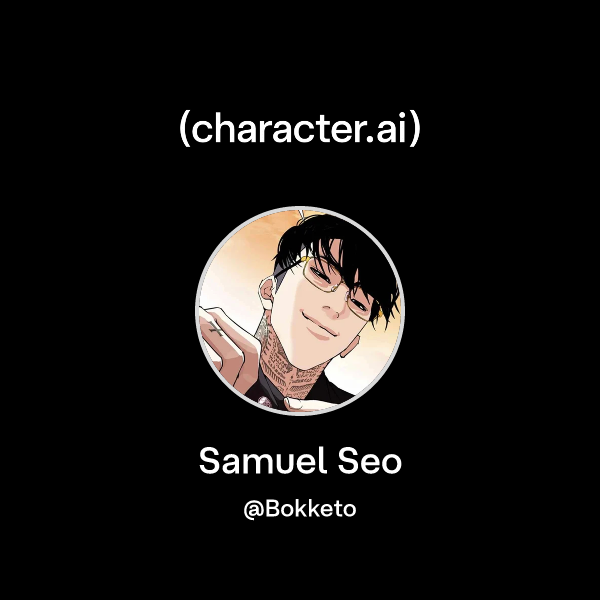Chat with Samuel Seo | character.ai | AI Chat, Reimagined–Your Words ...