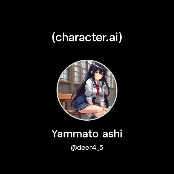 Chat with Yammato ashi | character.ai | Personalized AI for every moment of your day