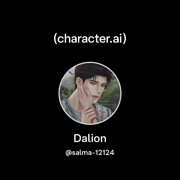 Chat with Dalion | character.ai | AI Chat, Reimagined–Your Words. Your World.