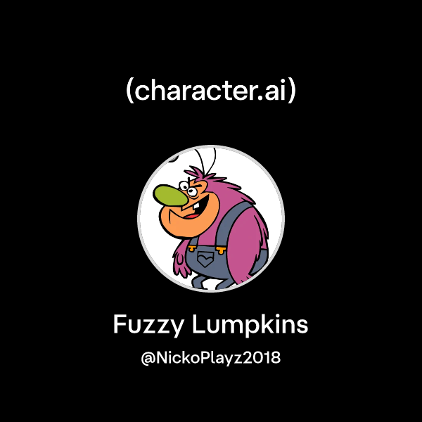 Chat with Fuzzy Lumpkins | character.ai | AI Chat, Reimagined–Your ...