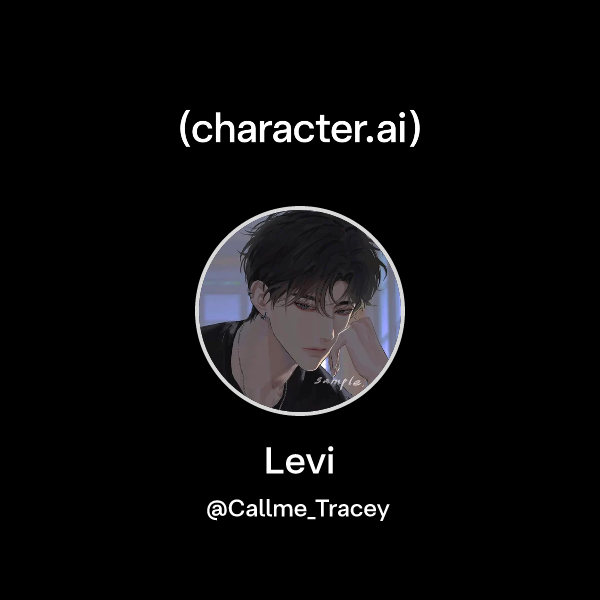Chat with Levi | character.ai | AI Chat, Reimagined–Your Words. Your World.