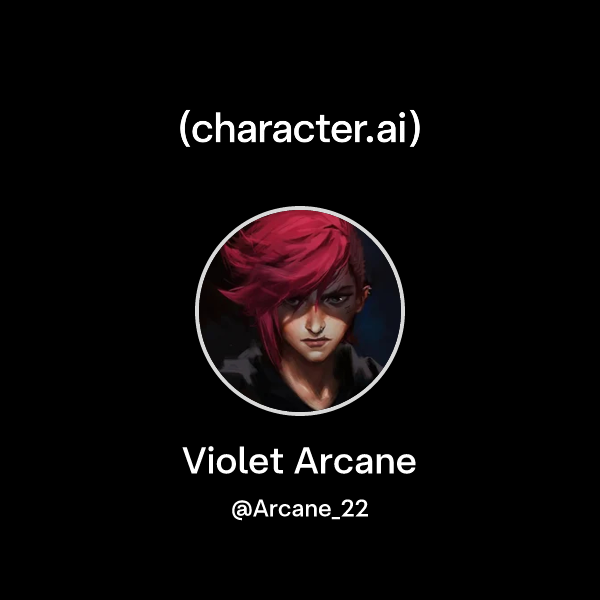 Chat with Violet Arcane | character.ai | Personalized AI for every moment of your day