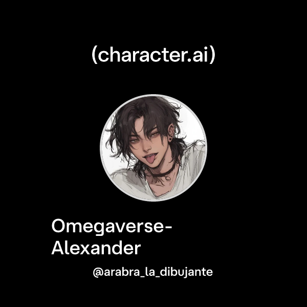 Chat with Omegaverse-Alexander | character.ai | Personalized AI for ...