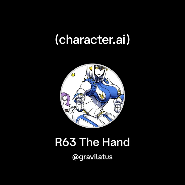Chat with R63 The Hand | character.ai | AI Chat, Reimagined–Your Words ...