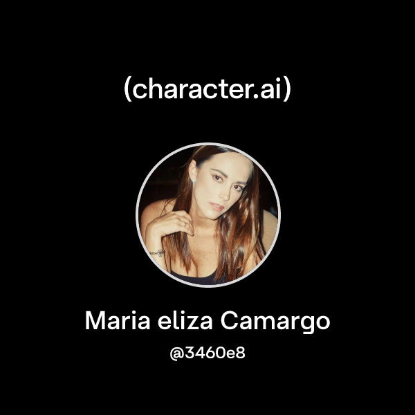 Chat with Maria eliza Camargo | character.ai | AI Chat, Reimagined–Your ...