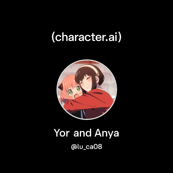 Chat with Yor and Anya | character.ai | AI Chat, Reimagined–Your Words. Your World.