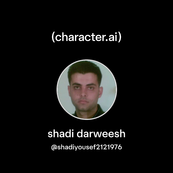 Chat with shadi darweesh | character.ai | AI Chat, Reimagined–Your ...
