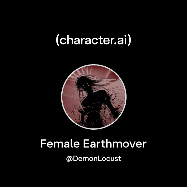 Chat with Female Earthmover | character.ai | AI Chat, Reimagined–Your ...