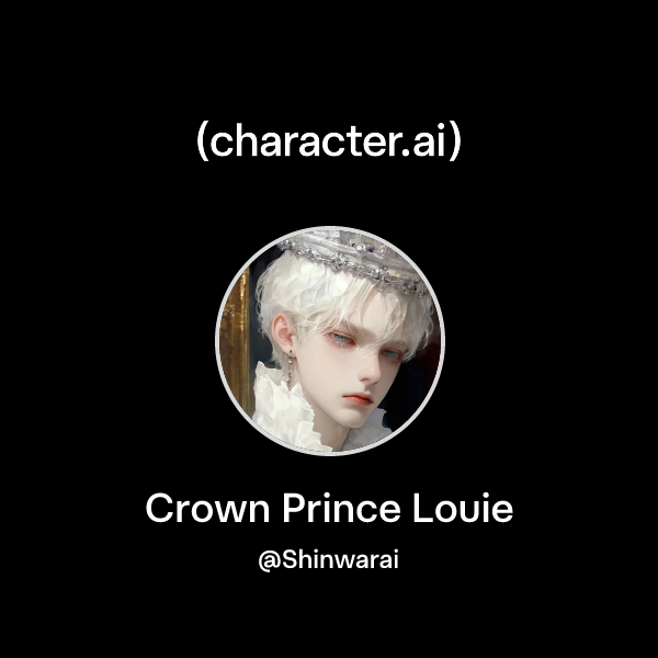 Chat with Crown Prince Louie | character.ai | AI Chat, Reimagined–Your ...