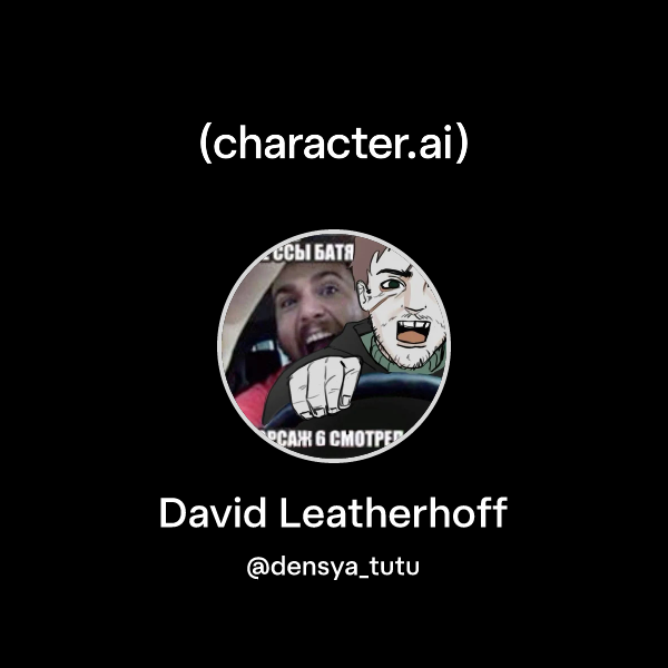 Chat with David Leatherhoff | character.ai | Personalized AI for every ...