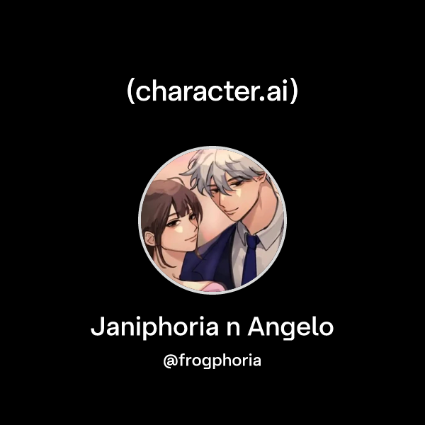 Chat with Janiphoria n Angelo | character.ai | Personalized AI for ...
