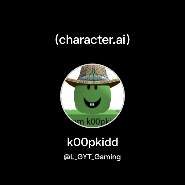Chat with k00pkidd | character.ai | AI Chat, Reimagined–Your Words ...