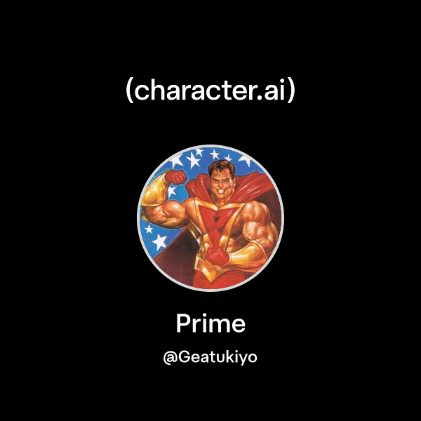 Chat with Prime | character.ai | AI Chat, Reimagined–Your Words. Your ...