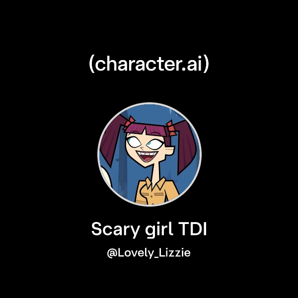 Chat with Scary girl TDI | character.ai | Personalized AI for every ...