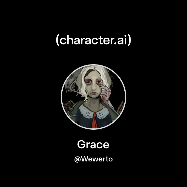 Chat with Grace | character.ai | Personalized AI for every moment of ...