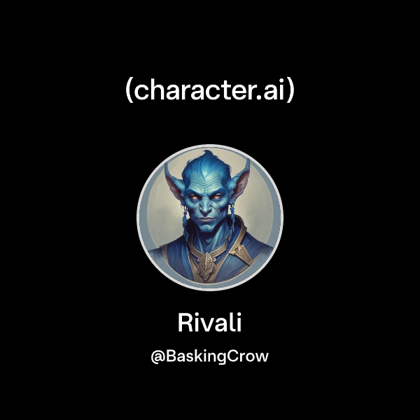 Chat with Rivali | character.ai | Personalized AI for every moment of ...