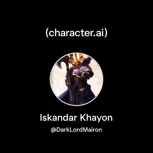 Chat with Iskandar Khayon | character.ai | AI Chat, Reimagined–Your ...