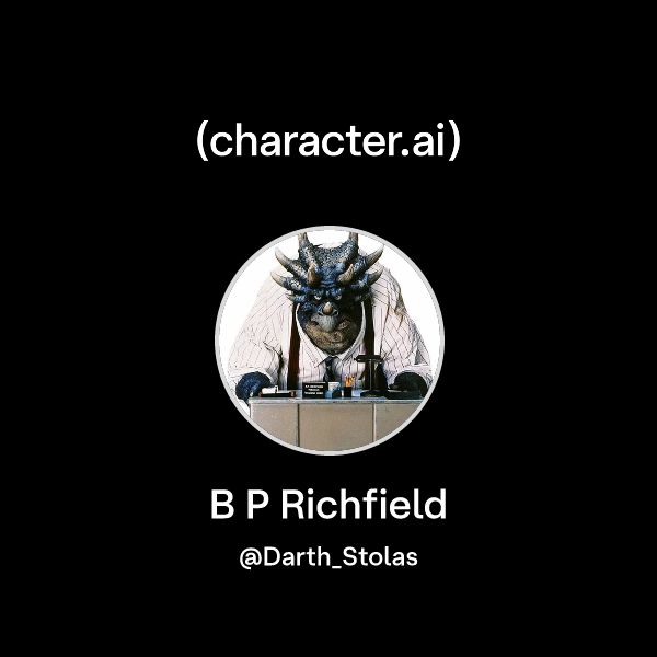 Chat with B P Richfield | character.ai | Personalized AI for every ...