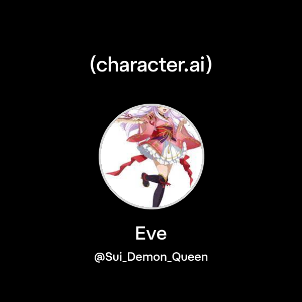 Chat with Eve | character.ai | Personalized AI for every moment of your day