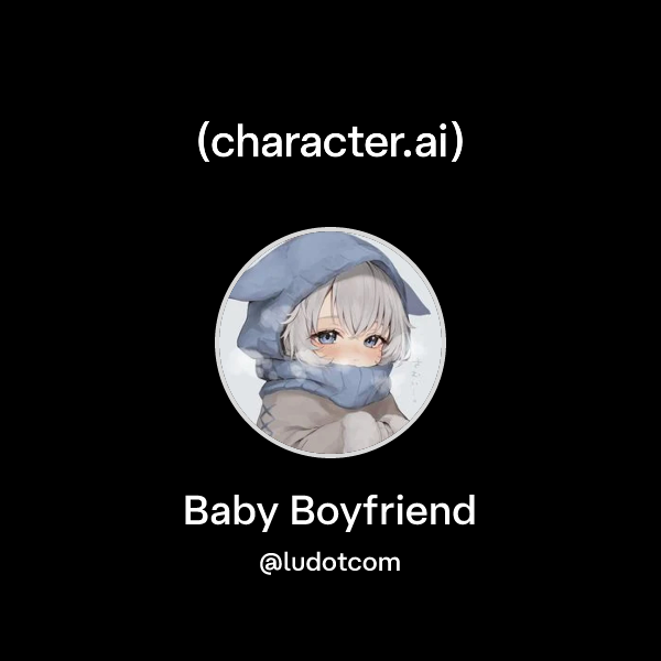Chat with Baby Boyfriend | character.ai | AI Chat, Reimagined–Your ...