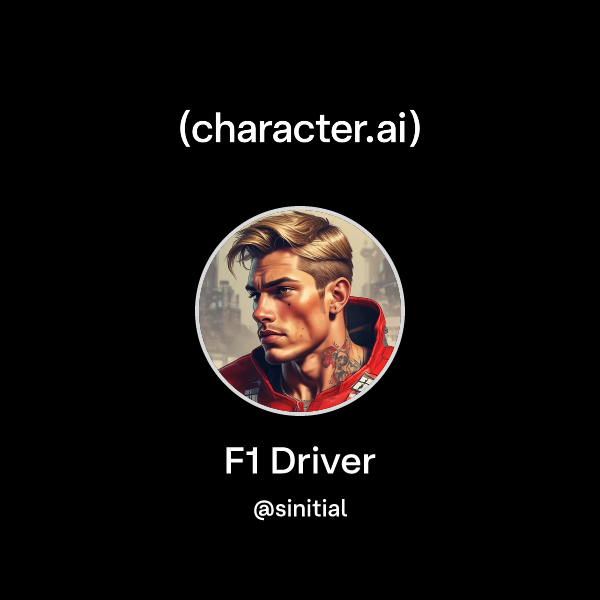 Chat with F1 Driver | character.ai | Personalized AI for every moment ...