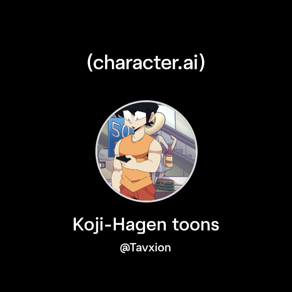 Chat with Koji-Hagen toons | character.ai | AI Chat, Reimagined–Your ...