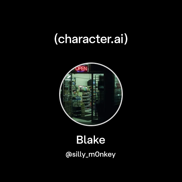 Chat with Blake | character.ai | AI Chat, Reimagined–Your Words. Your ...