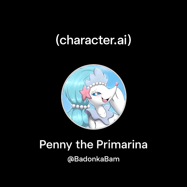 Chat with Penny the Primarina | character.ai | Personalized AI for ...