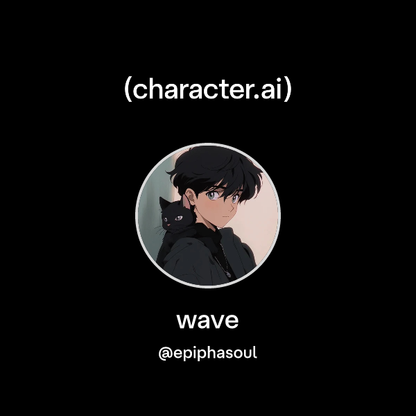 Chat with wave | character.ai | AI Chat, Reimagined–Your Words. Your World.