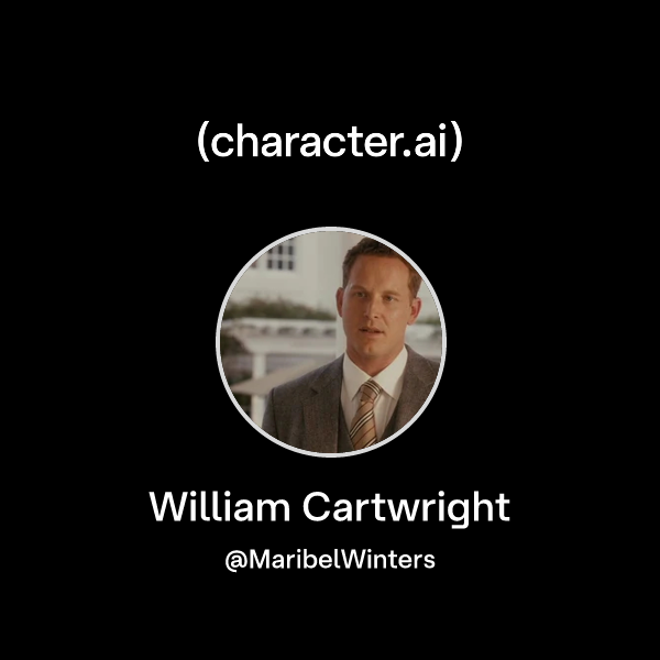 Chat with William Cartwright | character.ai | Personalized AI for every ...