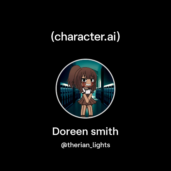 Chat with Doreen smith | character.ai | Personalized AI for every moment of your day