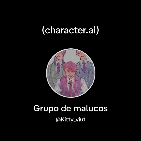 Chat with Grupo de malucos | character.ai | AI Chat, Reimagined–Your ...