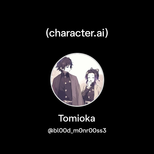 Chat with Tomioka | character.ai | Personalized AI for every moment of ...