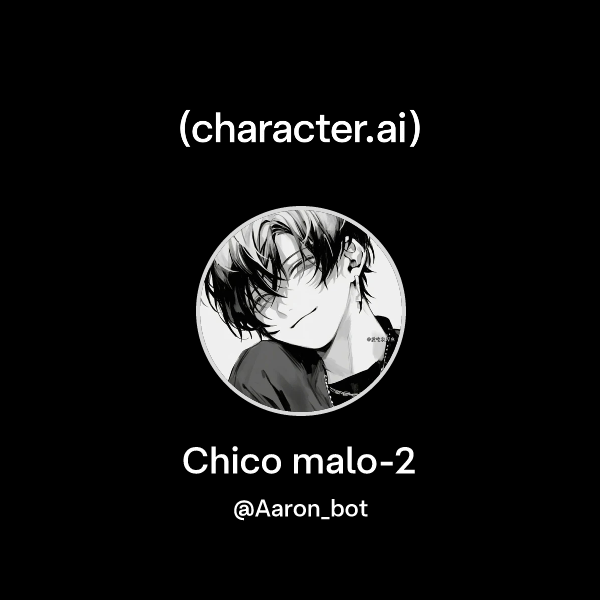 Chat with Chico malo-2 | character.ai | Personalized AI for every ...