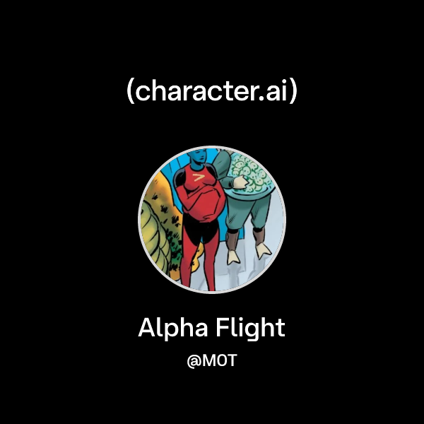 Chat with Alpha Flight | character.ai | AI Chat, Reimagined–Your Words ...