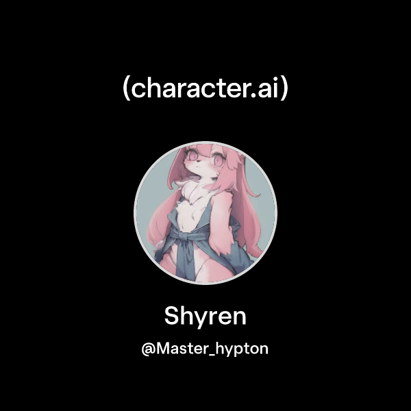 Chat with Shyren | character.ai | AI Chat, Reimagined–Your Words. Your ...