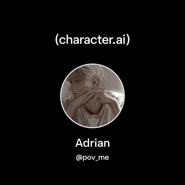 Chat with Adrian | character.ai | Personalized AI for every moment of ...