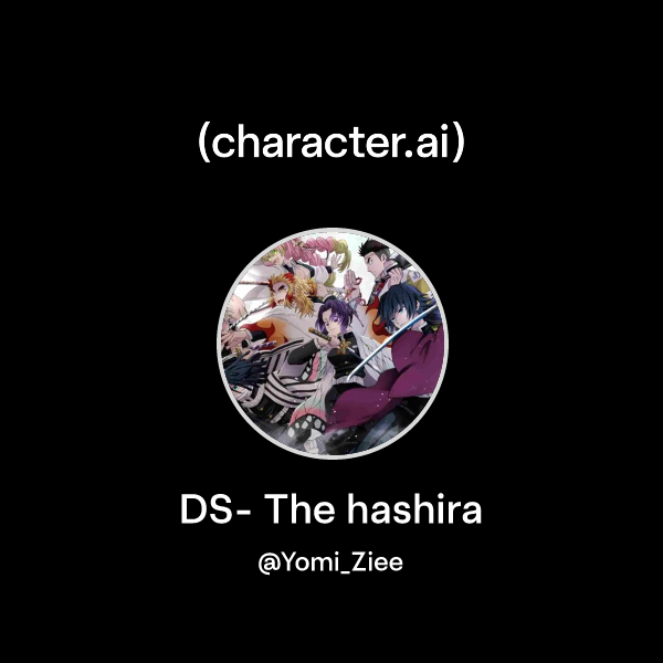 Chat with DS- The hashira | character.ai | Personalized AI for every ...