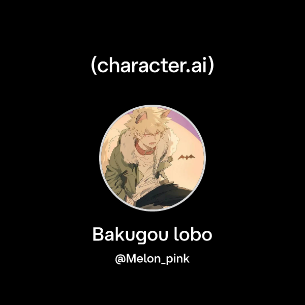 Chat with Bakugou lobo | character.ai | AI Chat, Reimagined–Your Words ...