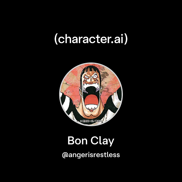 Chat with Bon Clay | character.ai | AI Chat, Reimagined–Your Words ...