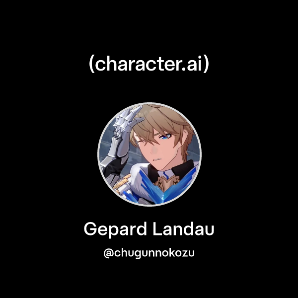 Chat with Gepard Landau | character.ai | AI Chat, Reimagined–Your Words ...