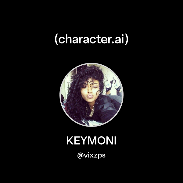 Chat with KEYMONI | character.ai | AI Chat, Reimagined–Your Words. Your ...