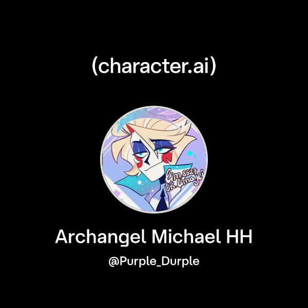Chat with Archangel Michael HH | character.ai | AI Chat, Reimagined ...