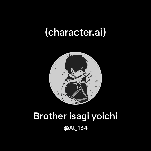 Chat with Brother isagi yoichi | character.ai | AI Chat, Reimagined ...