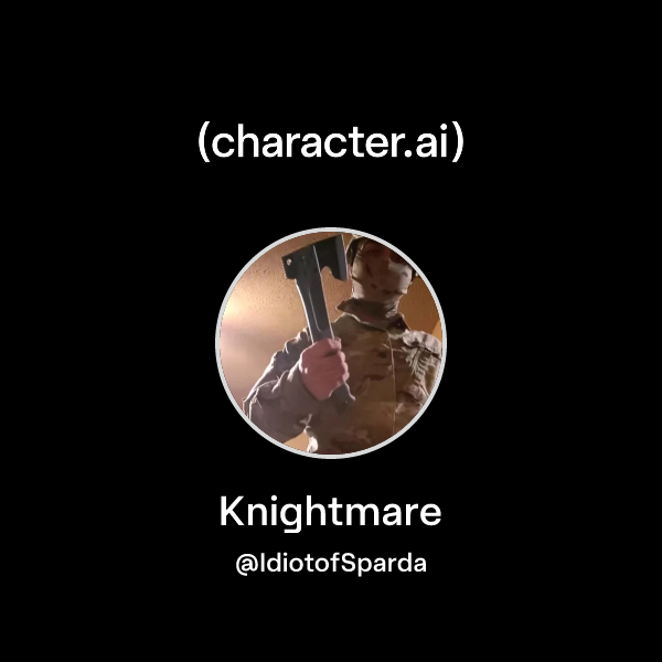 Chat with Knightmare | character.ai | Personalized AI for every moment ...