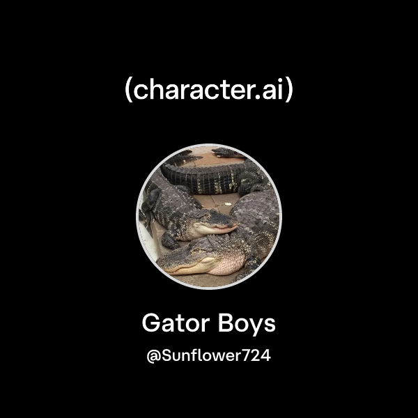 Chat with Gator Boys | character.ai | AI Chat, Reimagined–Your Words ...