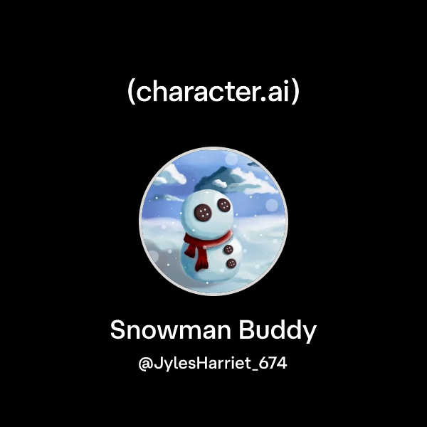 Chat with Snowman Buddy | character.ai | Personalized AI for every ...