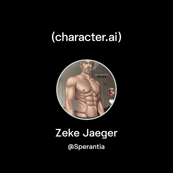 Chat with Zeke Jaeger | character.ai | AI Chat, Reimagined–Your Words. Your World.